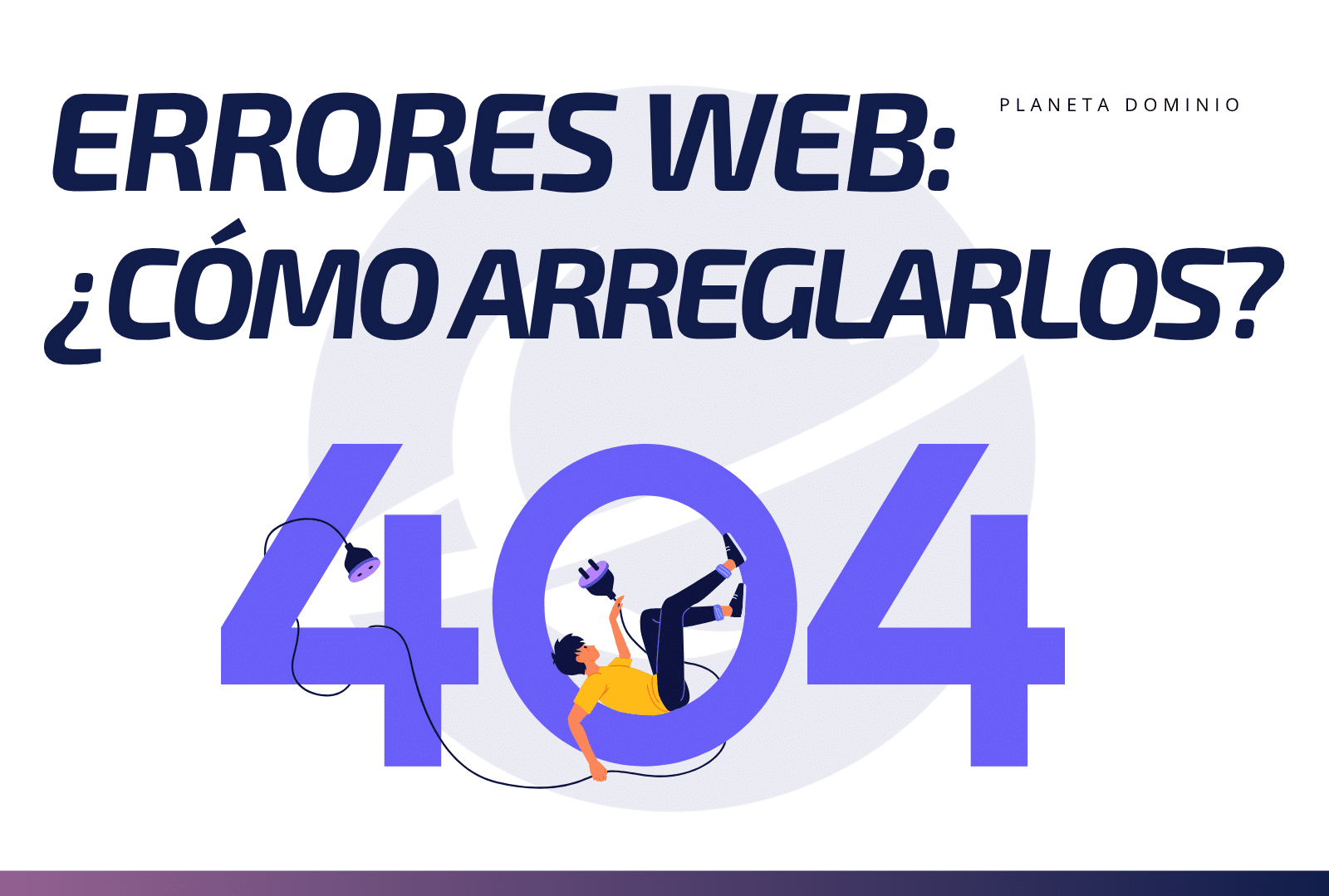 Cómo solucionar los diferentes tipos de errores web y que los causa